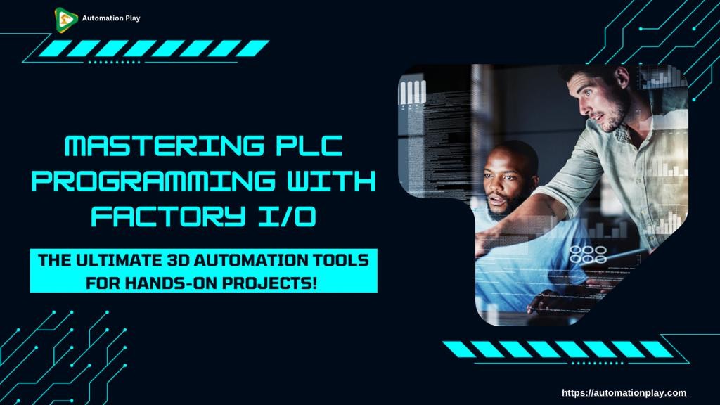 MASTERING PLC PROGRAMMING WITH FACTOYRY I/O MASTERING PLC PROGRAMMING WITH FACTOYRY I/O