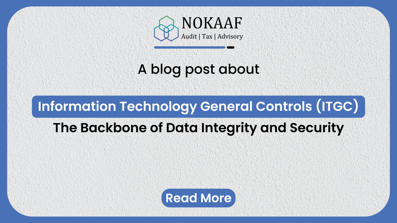 ITGC: The Backbone of IT Security and Data Integrity ITGC: The Backbone of IT Security and Data Integrity