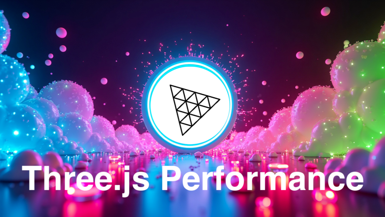 🚀 Boosting Performance in Three.js 🚀 🚀 Boosting Performance in Three.js 🚀
