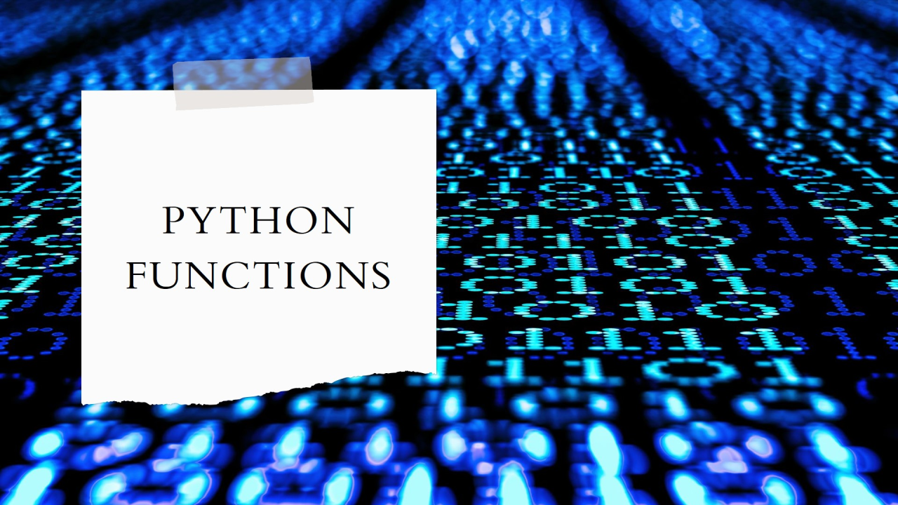 Day06: Python Functions: Defining and Calling Day06: Python Functions: Defining and Calling