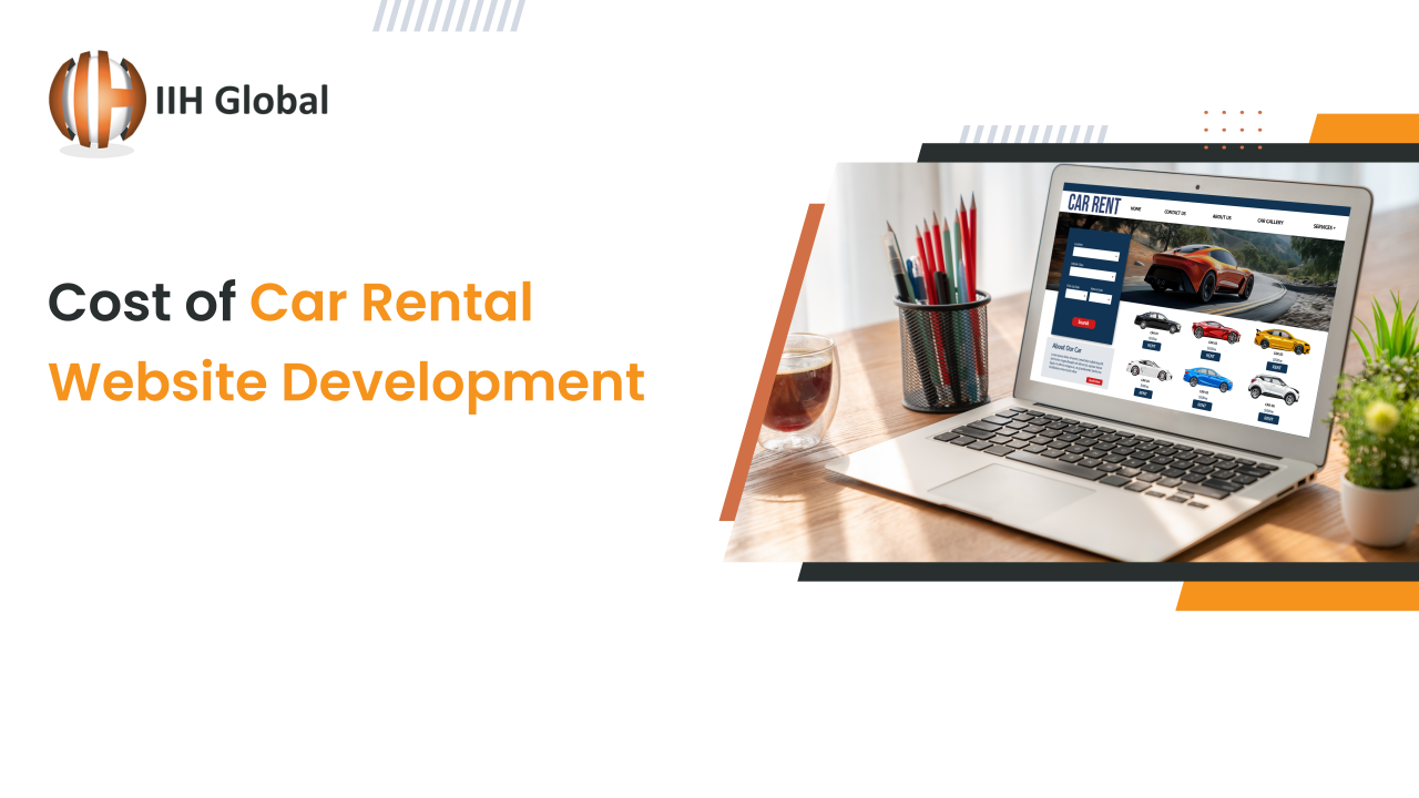 How Much Does Car Rental Website Development Cost? How Much Does Car Rental Website Development Cost?