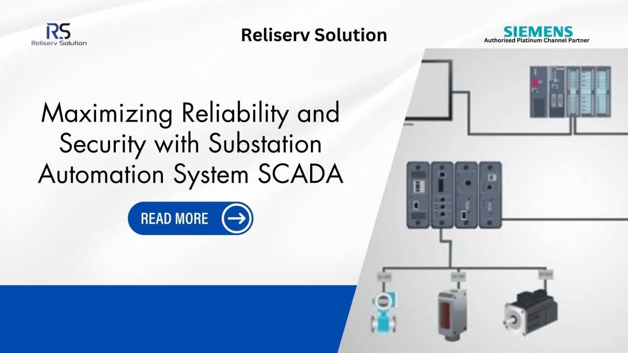 Maximizing Reliability and Security with Substation Automation System SCADA Maximizing Reliability and Security with Substation Automation System SCADA