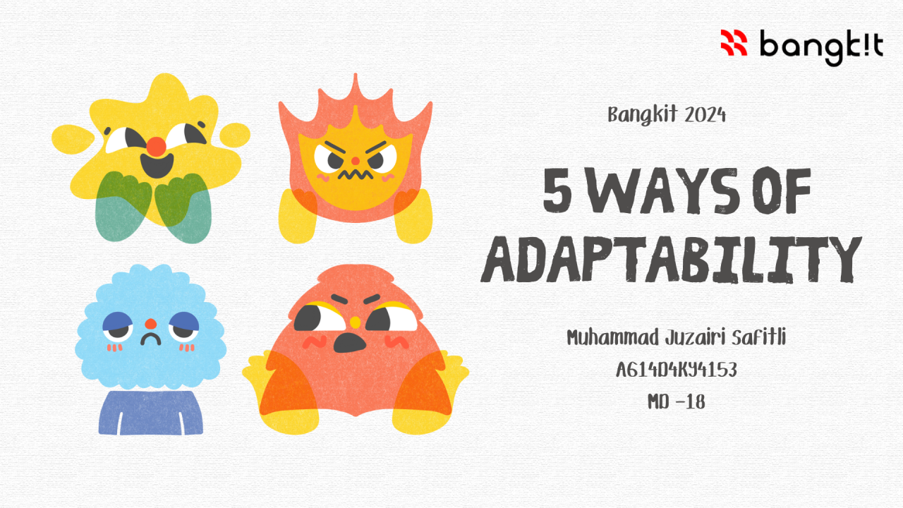 Embracing Adaptability: My Journey in Bangkit 2024 Embracing Adaptability: My Journey in Bangkit 2024