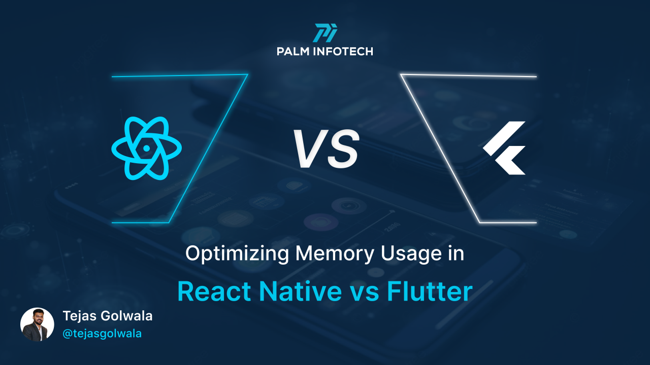 Optimizing Memory Usage in React Native vs Flutter Optimizing Memory Usage in React Native vs Flutter