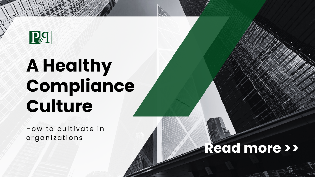 Cultivating a healthy Compliance Culture in Organizations Cultivating a healthy Compliance Culture in Organizations