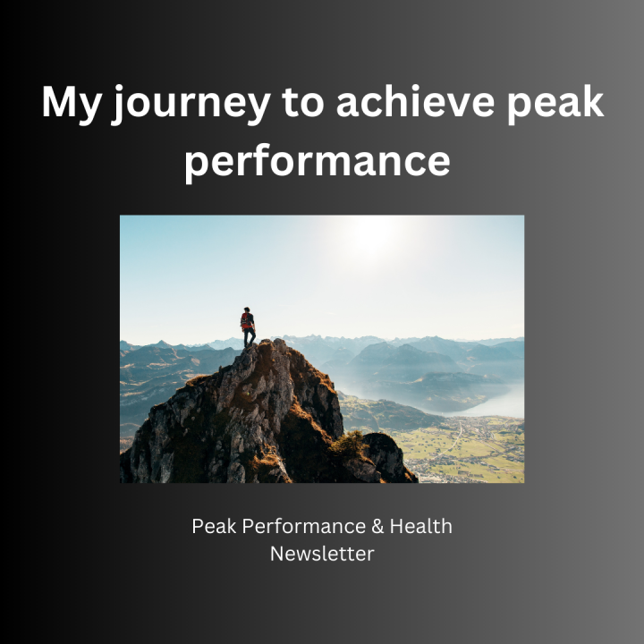My journey to achieve peak performance My journey to achieve peak performance
