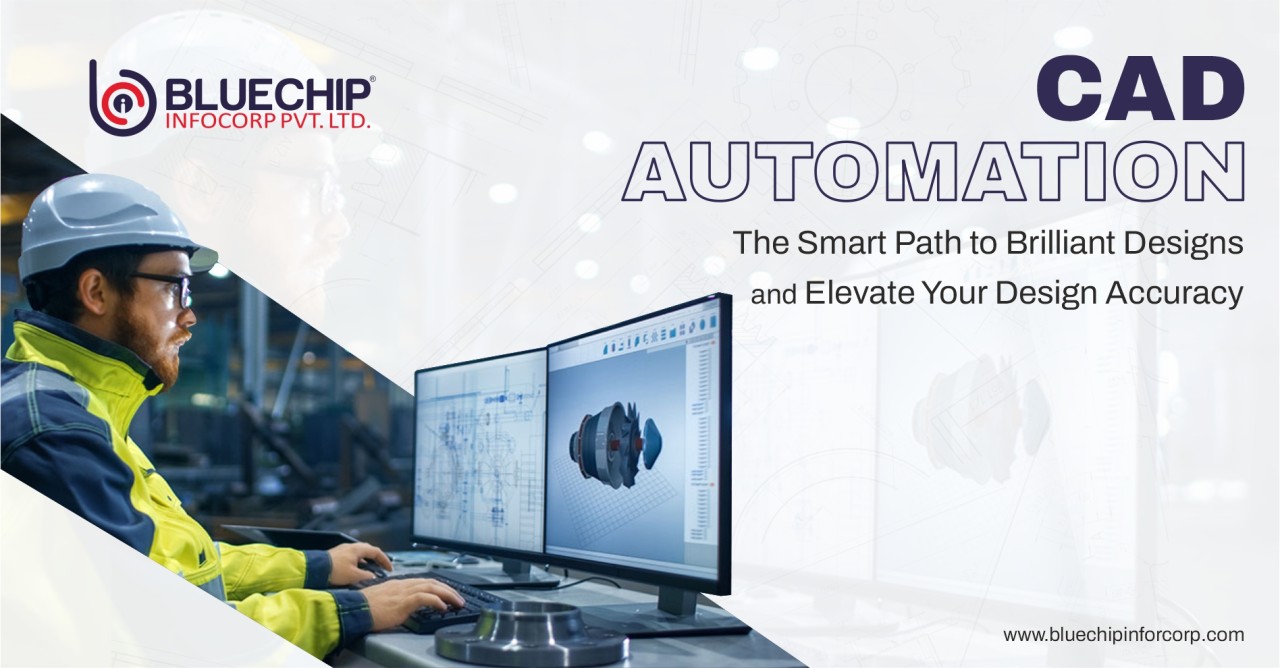 Elevate Your Design Accuracy with CAD Automation Solutions Elevate Your Design Accuracy with CAD Automation Solutions
