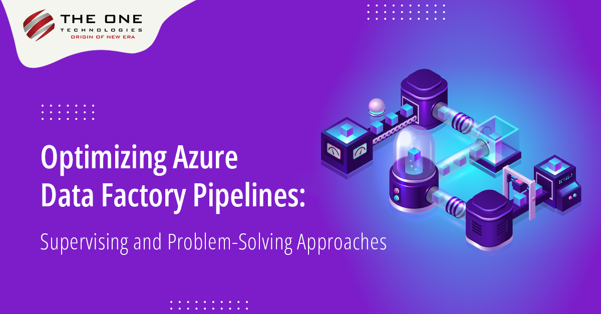 Optimizing Azure Data Factory Pipelines: Supervising and Problem ... Optimizing Azure Data Factory Pipelines: Supervising and Problem ...