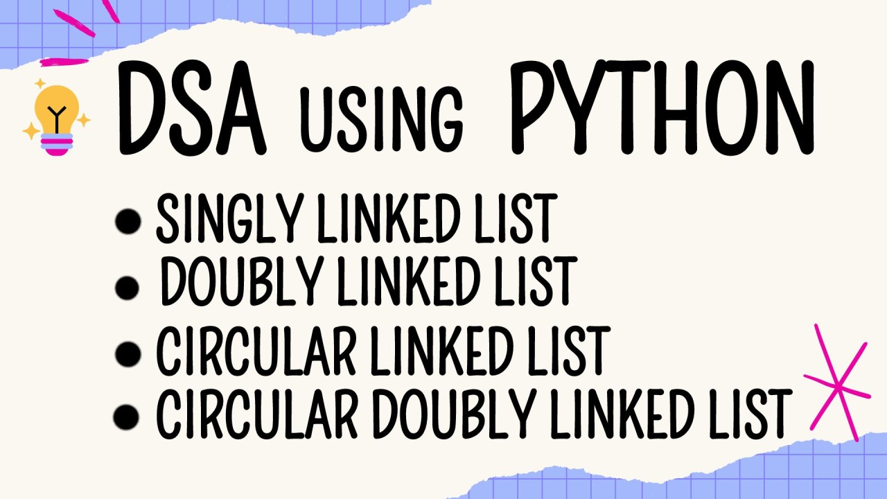 DSA using Python (singly linked list, doubly linked list, circular ... DSA using Python (singly linked list, doubly linked list, circular ...