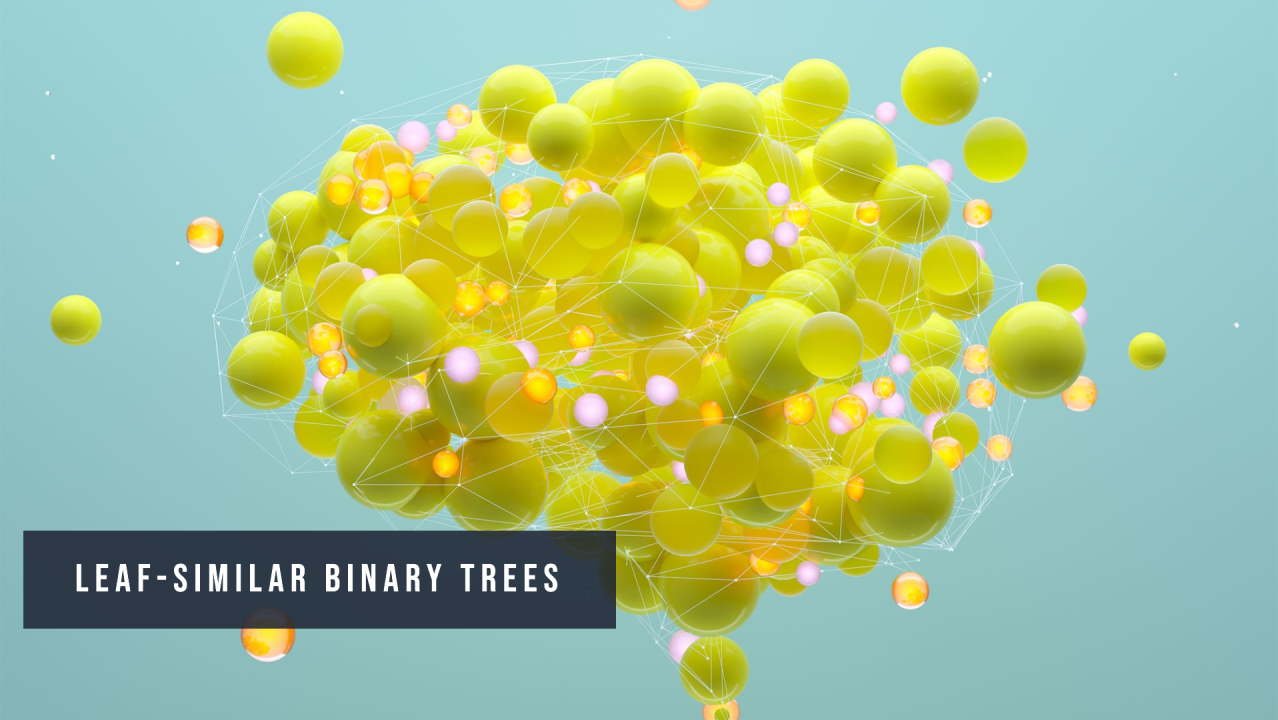 🌟 Mastering Leaf-Similar Trees: A Comprehensive Guide 🌟 Mastering Leaf-Similar Trees: A Comprehensive Guide