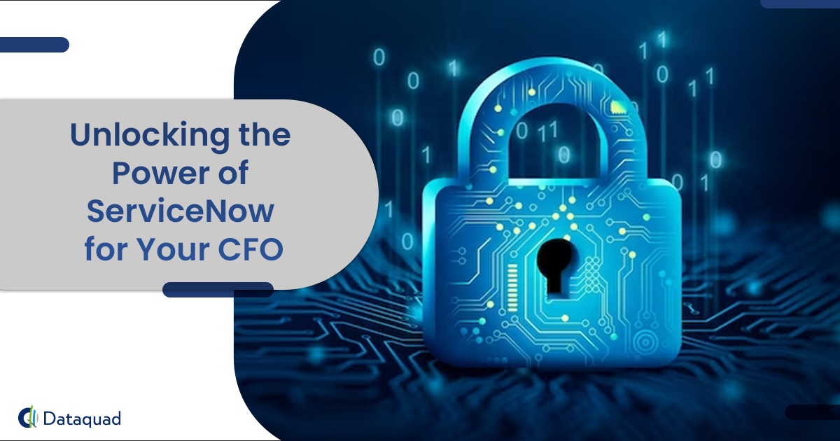 Unlocking the Power of ServiceNow for Your CFO Unlocking the Power of ServiceNow for Your CFO