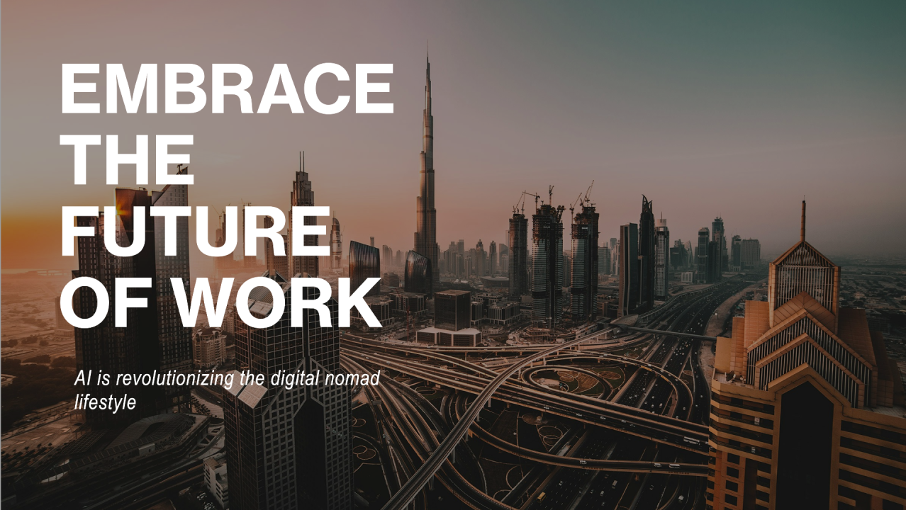 Embracing AI: A Game-Changer for the Digital Nomad Lifestyle Embracing AI: A Game-Changer for the Digital Nomad Lifestyle