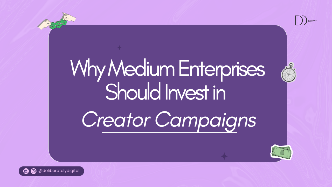 Why Medium Enterprises Should Invest in Creator Campaigns Why Medium Enterprises Should Invest in Creator Campaigns