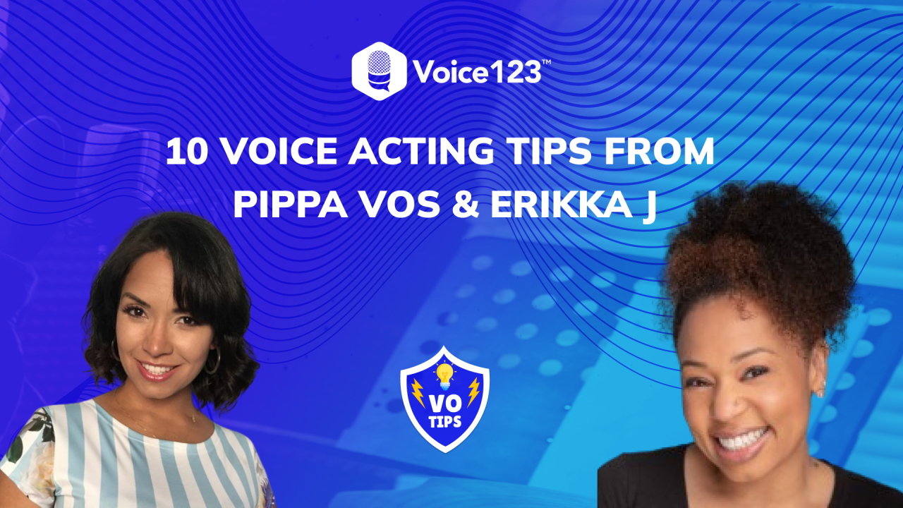 10 Voice acting tips from successful voice over pros! 10 Voice acting tips from successful voice over pros!