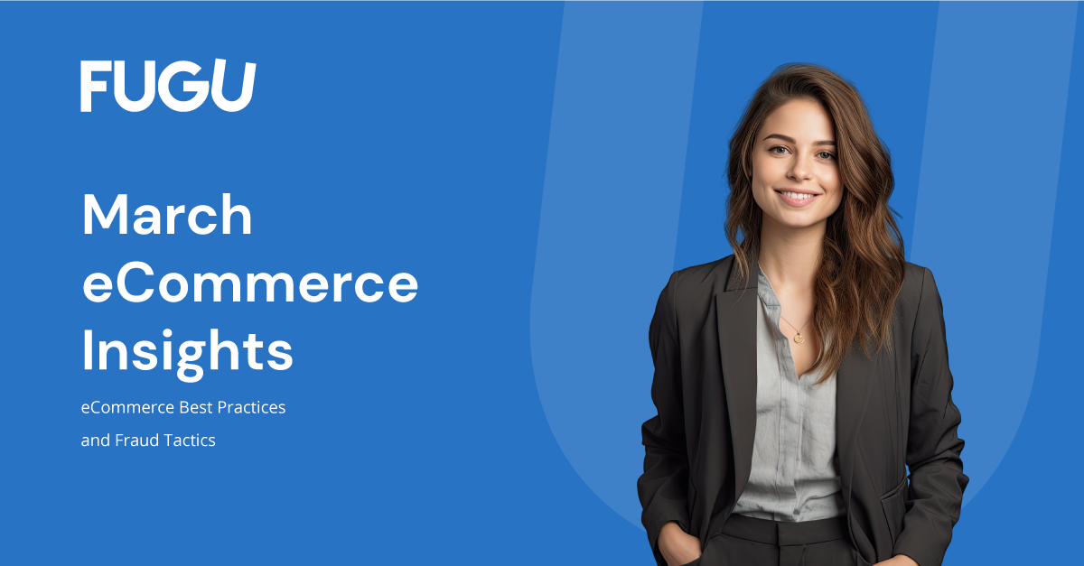 March eCommerce Insights March eCommerce Insights