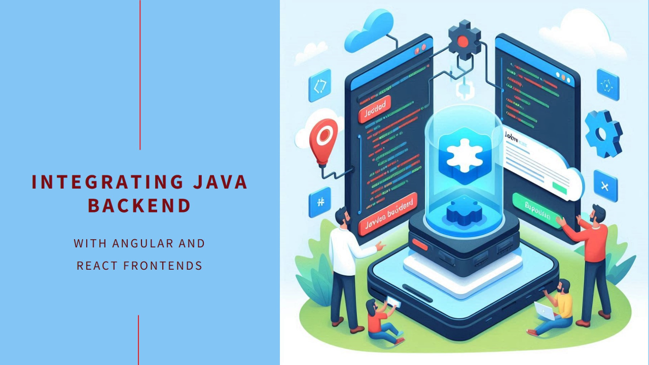 How to Seamlessly Integrate Java Backend with Angular and React ... How to Seamlessly Integrate Java Backend with Angular and React ...