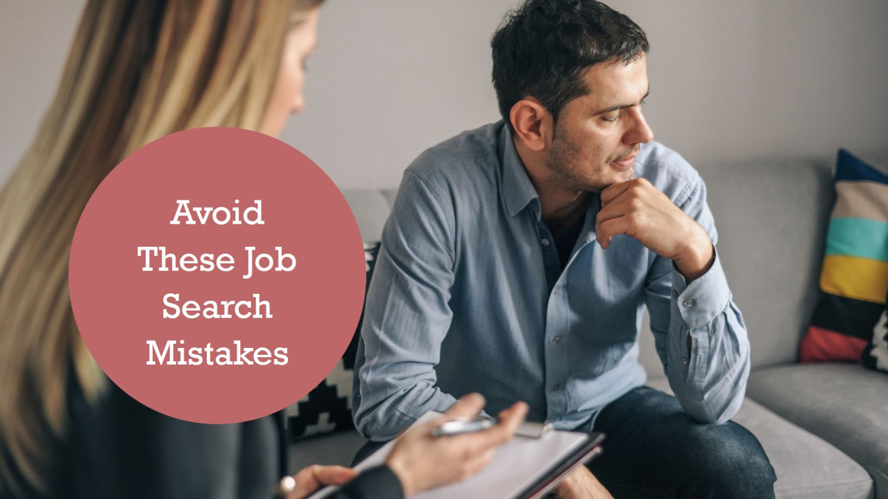 5 Common Job Search Blunders You Might Be Making (And How to Fix Them) 5 Common Job Search Blunders You Might Be Making (And How to Fix Them)