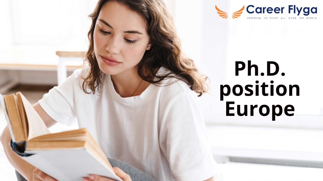 PhD position in Europe PhD position in Europe