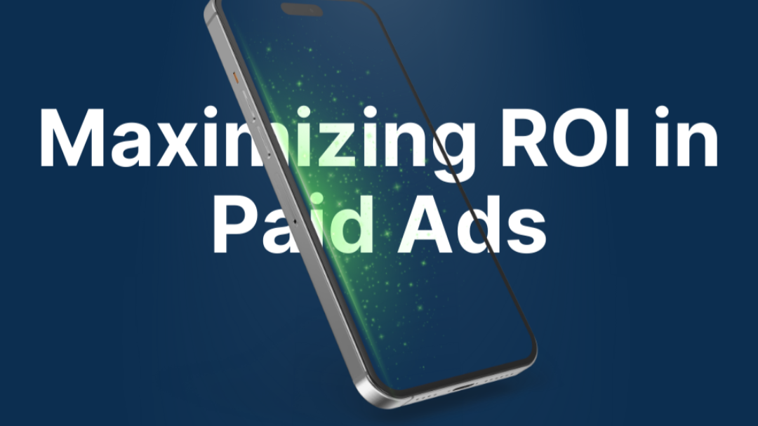 Maximizing ROI in Paid Ads: Secrets of a Digital Marketer Maximizing ROI in Paid Ads: Secrets of a Digital Marketer