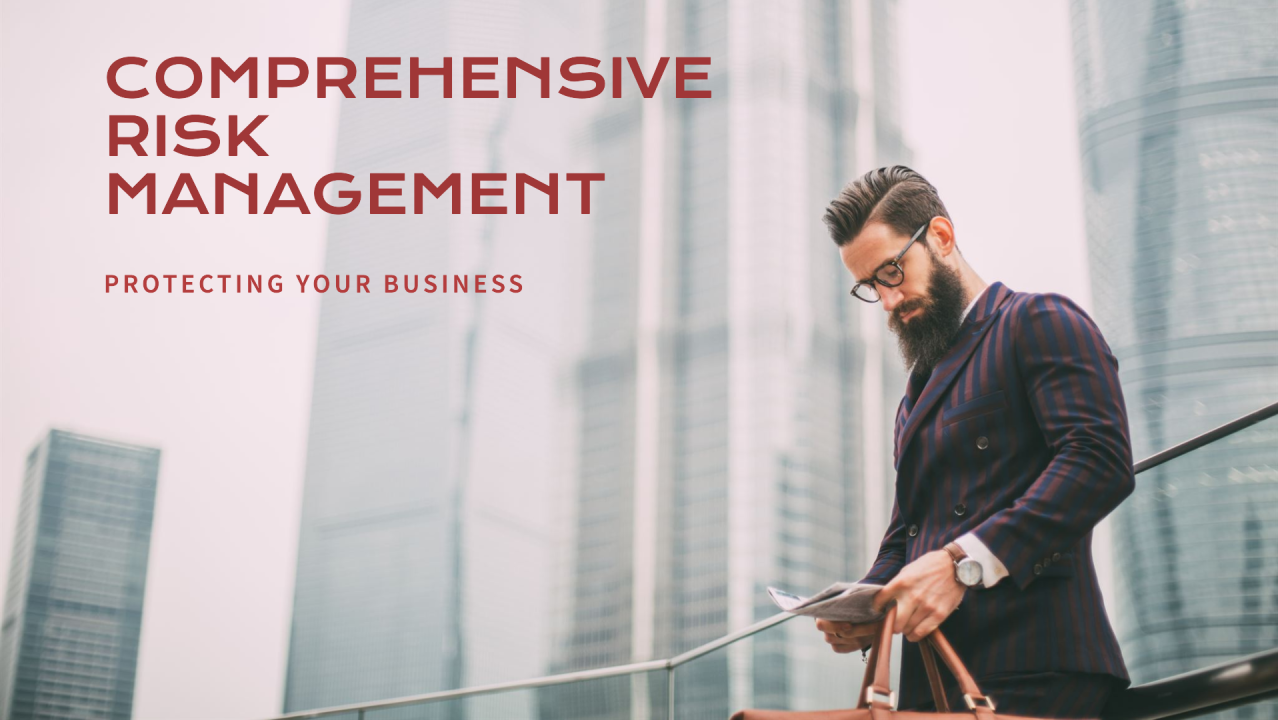 COMPREHENSIVE RISK MANAGEMENT PROGRAM COMPREHENSIVE RISK MANAGEMENT PROGRAM