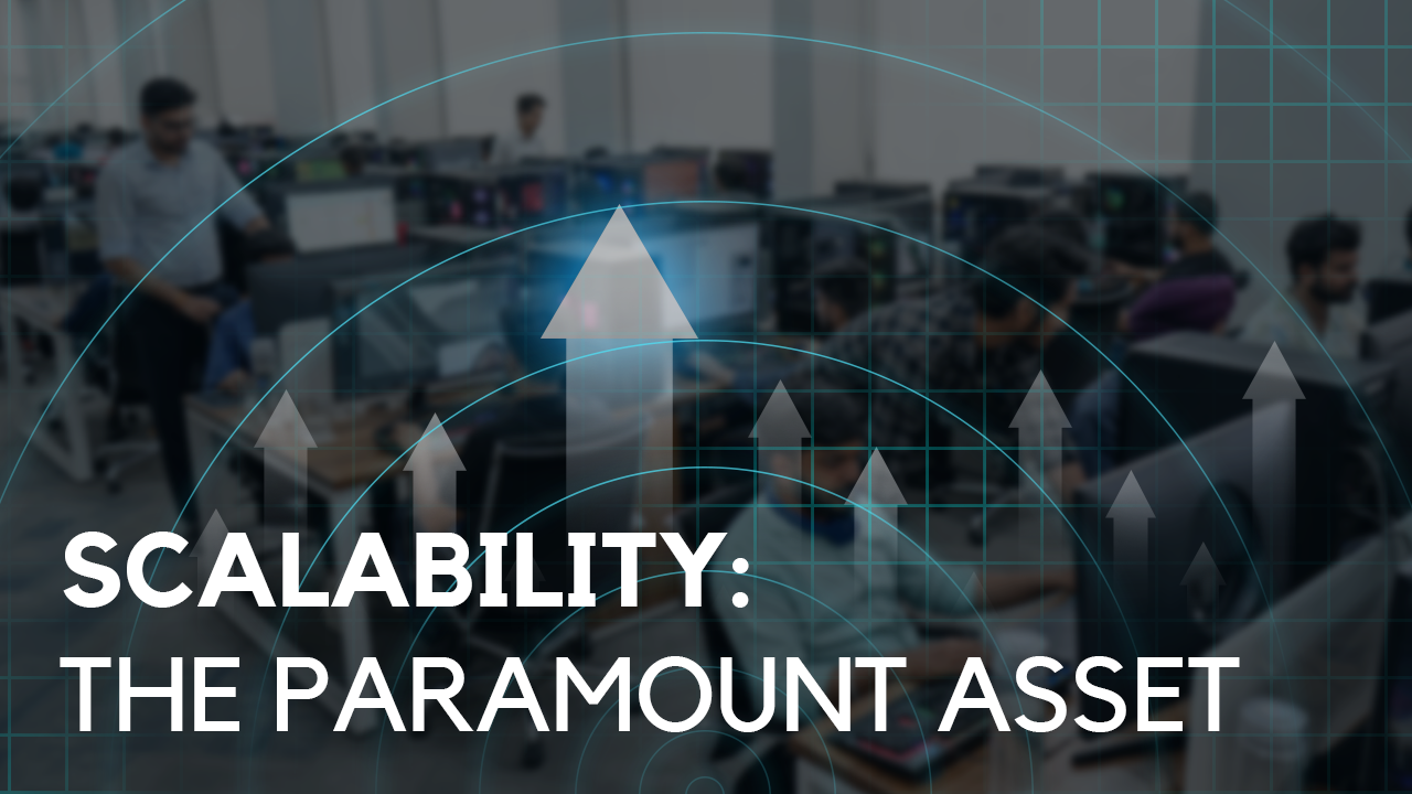 Scalability: The Paramount Asset | Ishan Kumar Giddu Scalability: The Paramount Asset | Ishan Kumar Giddu