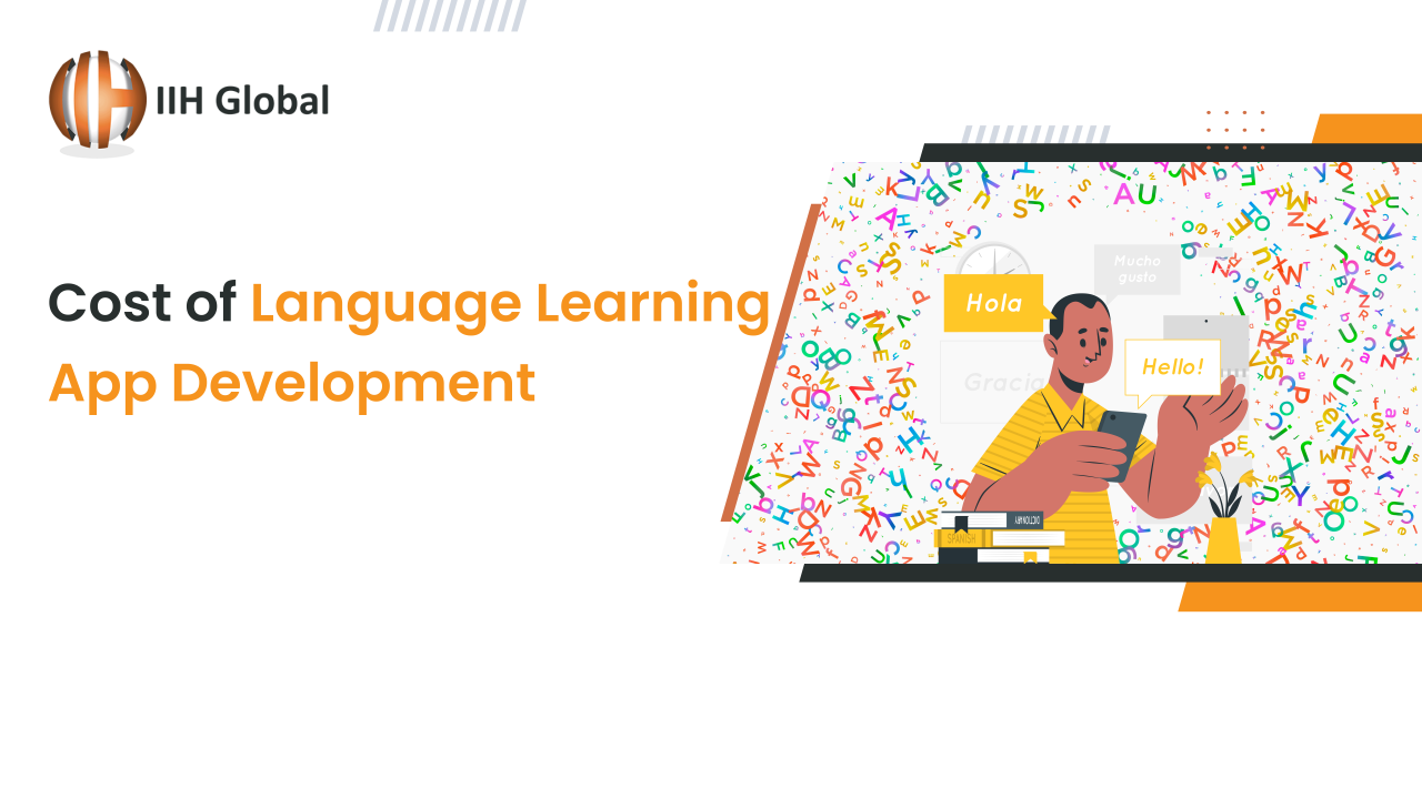 How Much Does Language Learning App Development Cost? How Much Does Language Learning App Development Cost?