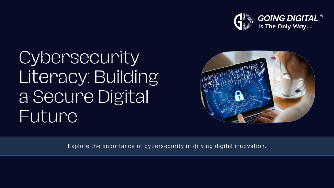 Fortifying the Future: The Crucial Role of Cybersecurity Literacy in ... Fortifying the Future: The Crucial Role of Cybersecurity Literacy in ...