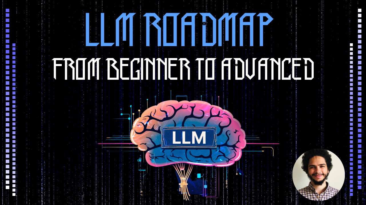 Free LLM Roadmap 1-hour Crash Course - From Beginner to Advanced Level Free LLM Roadmap 1-hour Crash Course - From Beginner to Advanced Level