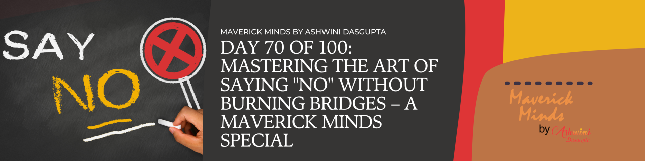 Day 70 of 100: Mastering the Art of Saying Day 70 of 100: Mastering the Art of Saying