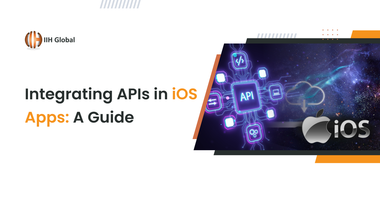 The Complete Guide to Integrating APIs in iOS Apps The Complete Guide to Integrating APIs in iOS Apps