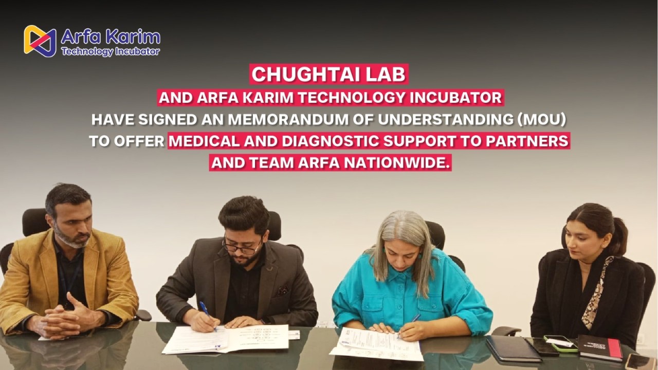 Chughtai Lab and Arfa Karim Technology Incubator Sign MoU Chughtai Lab and Arfa Karim Technology Incubator Sign MoU