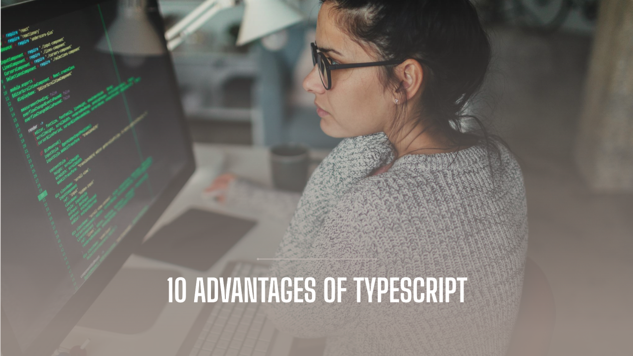 10 Advantages of Using TypeScript for Scalable Web Applications 10 Advantages of Using TypeScript for Scalable Web Applications