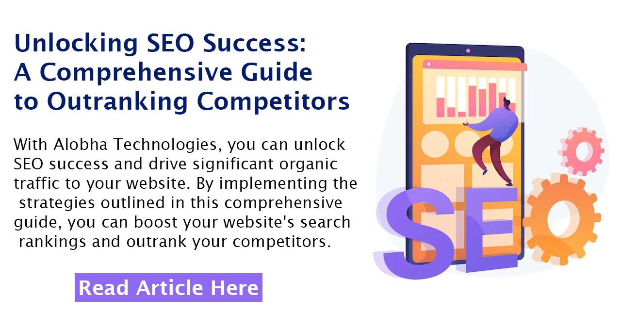 Unlocking SEO Success: A Comprehensive Guide to Outranking Competitors Unlocking SEO Success: A Comprehensive Guide to Outranking Competitors