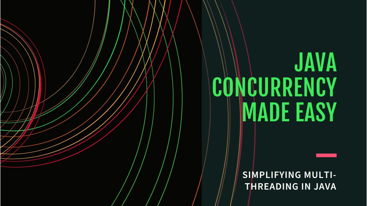Chapter 1/4: Concurrency & Multi-threading in Java: Demystifying ... Chapter 1/4: Concurrency & Multi-threading in Java: Demystifying ...