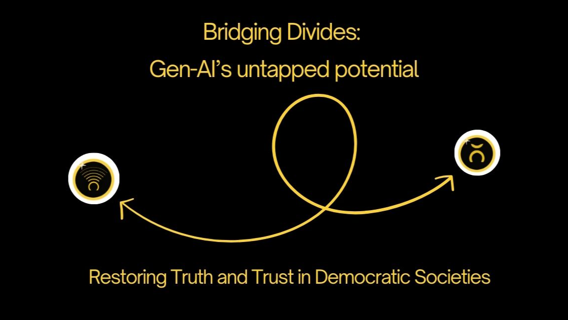 Bridging Divides: AI's Untapped Potential for Restoring Truth and Trust ... Bridging Divides: AI's Untapped Potential for Restoring Truth and Trust ...