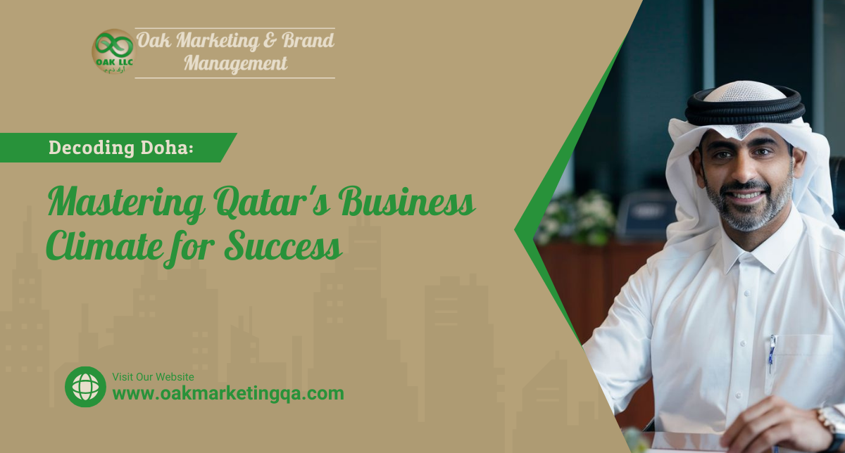 Decoding Doha: Mastering Qatar's Business Climate for Success | Oak LLC ... Decoding Doha: Mastering Qatar's Business Climate for Success | Oak LLC ...