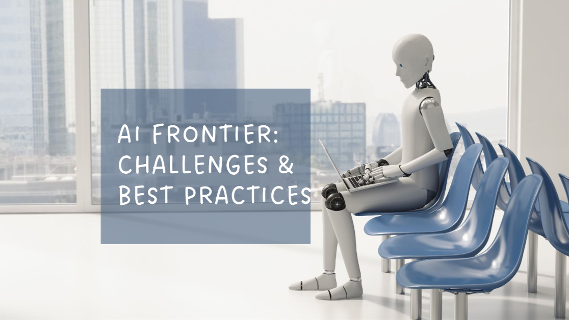 Navigating the AI Frontier Navigating the AI Frontier