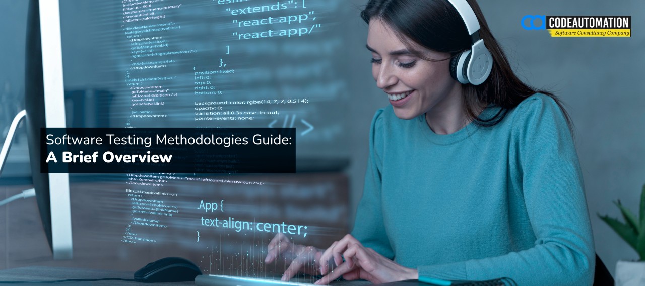 Software Testing Methodologies Guide: A Brief Overview Software Testing Methodologies Guide: A Brief Overview