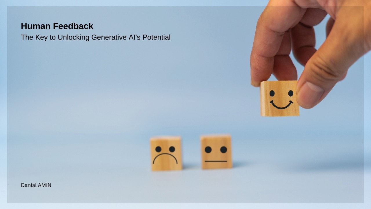 Human Feedback: The Key to Unlocking Generative AI's Potential Human Feedback: The Key to Unlocking Generative AI's Potential