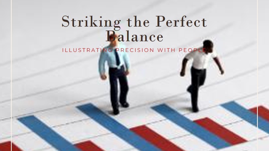 Operational Excellence – Balancing Precision and Personalization Operational Excellence – Balancing Precision and Personalization