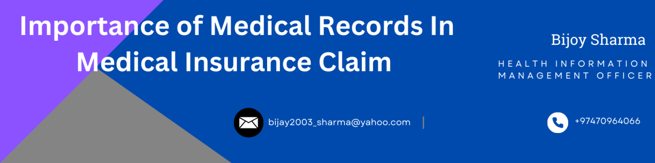 Importance of Medical Records In Insurance Claim Process Importance of Medical Records In Insurance Claim Process