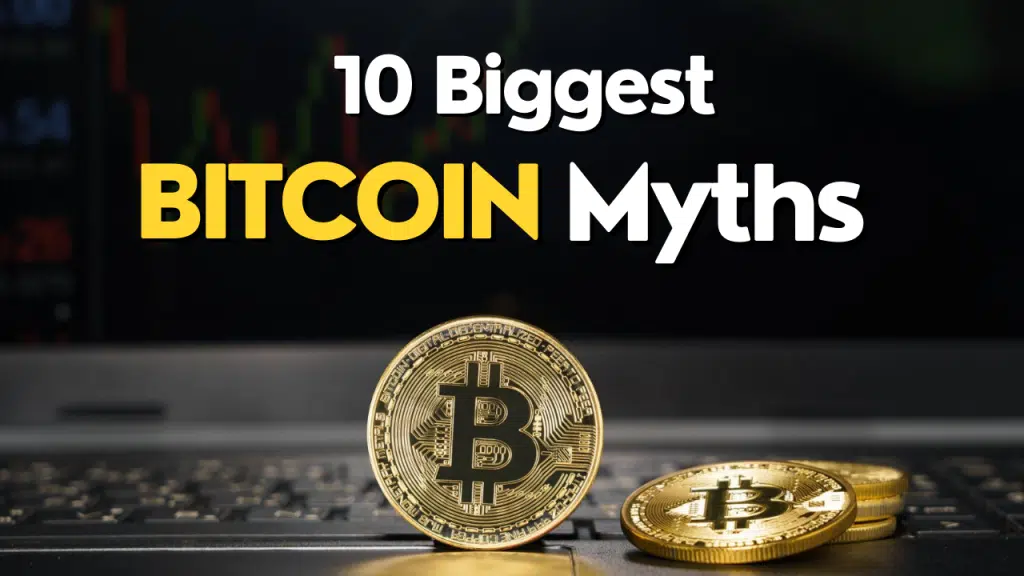 Debunking common Bitcoin myths Debunking common Bitcoin myths