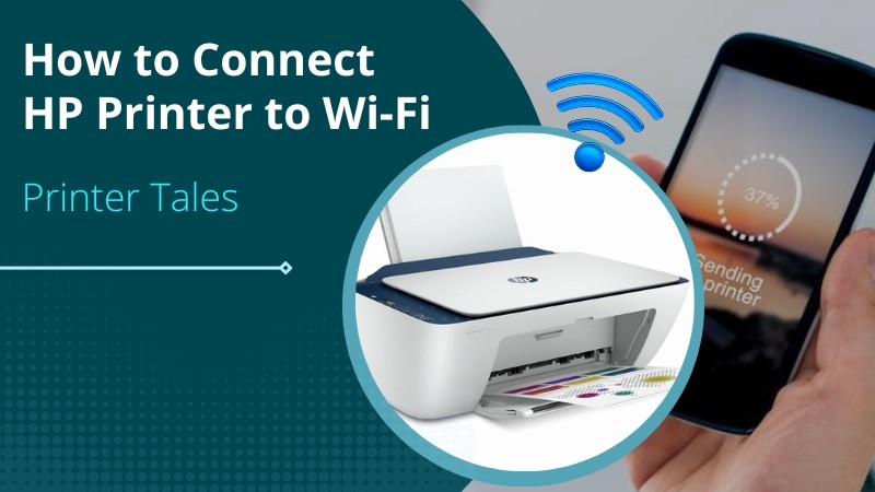 How to Connect HP Printer to Wi-Fi | Printer Tales How to Connect HP Printer to Wi-Fi | Printer Tales