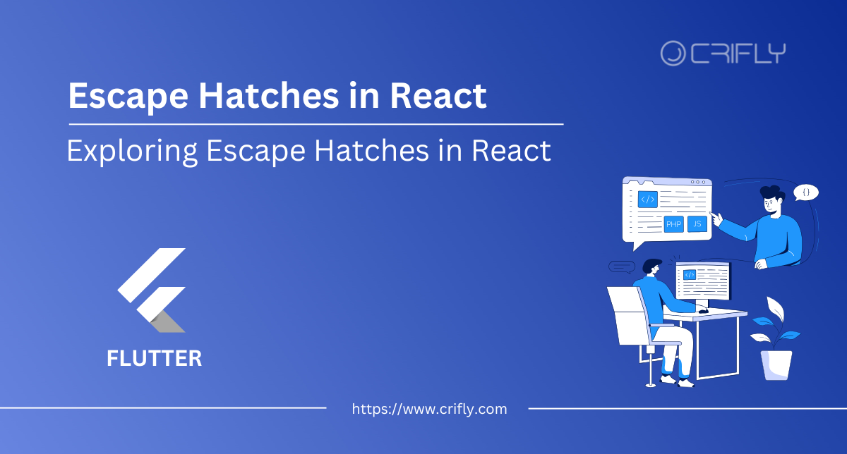 Escape Hatches in React: Exploring Escape Hatches in React Escape Hatches in React: Exploring Escape Hatches in React