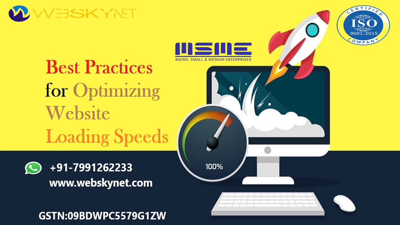 Best Practices for Optimizing Website Loading Speeds Best Practices for Optimizing Website Loading Speeds
