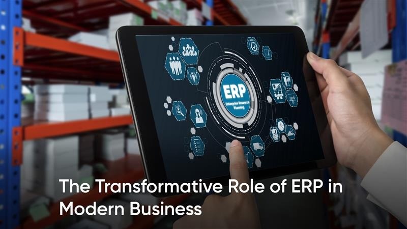 The Transformative Role of ERP in Modern Business The Transformative Role of ERP in Modern Business