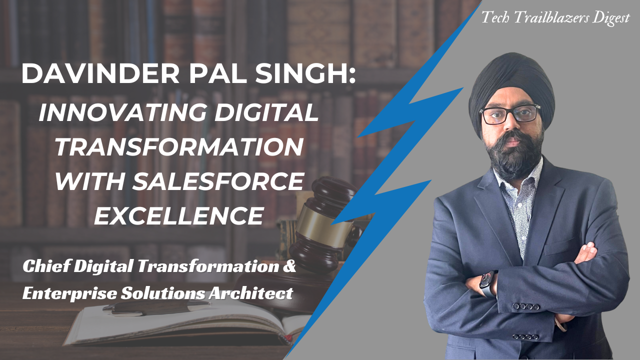 Davinder Pal Singh: Innovating Digital Transformation with Salesforce ... Davinder Pal Singh: Innovating Digital Transformation with Salesforce ...