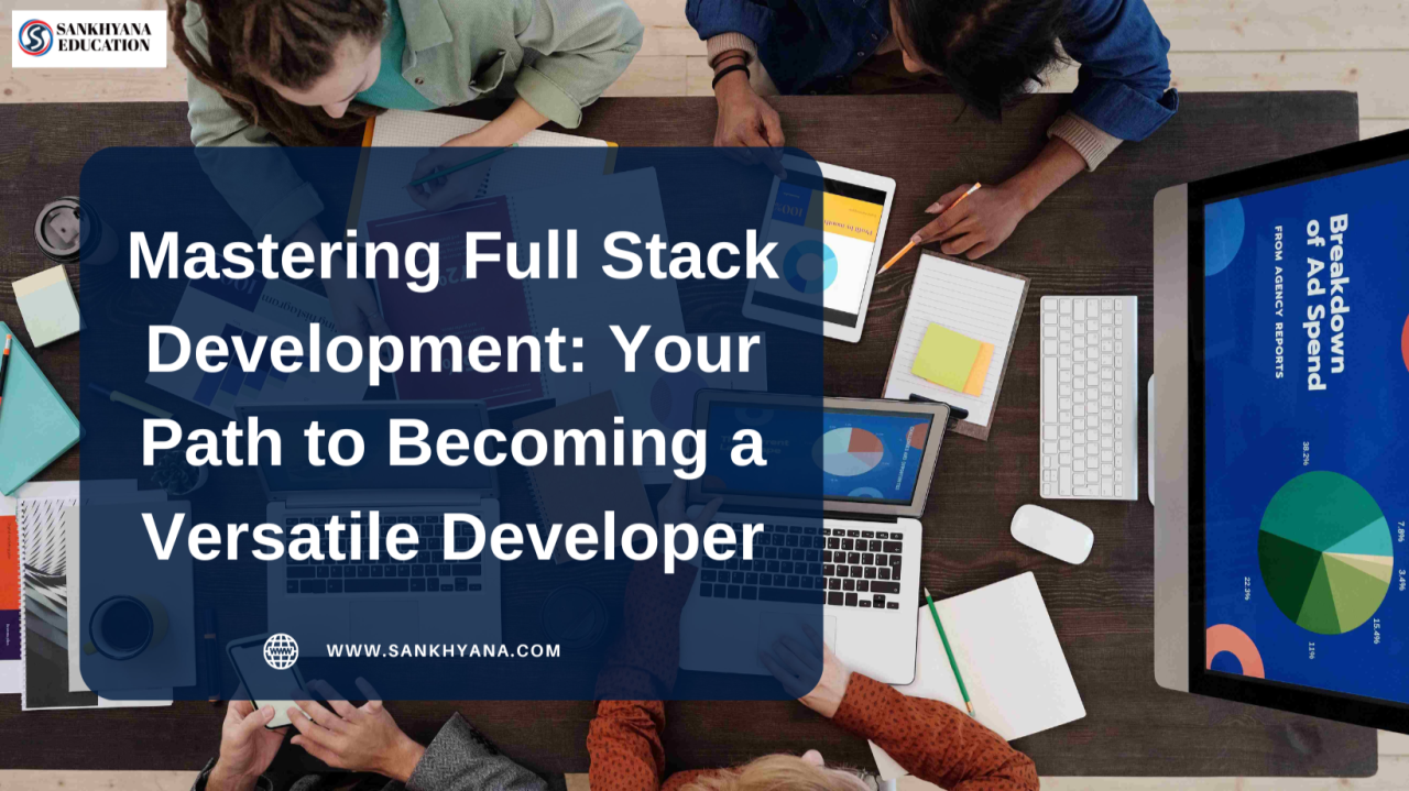 Mastering Full Stack Development: Your Path to Becoming a Versatile ... Mastering Full Stack Development: Your Path to Becoming a Versatile ...