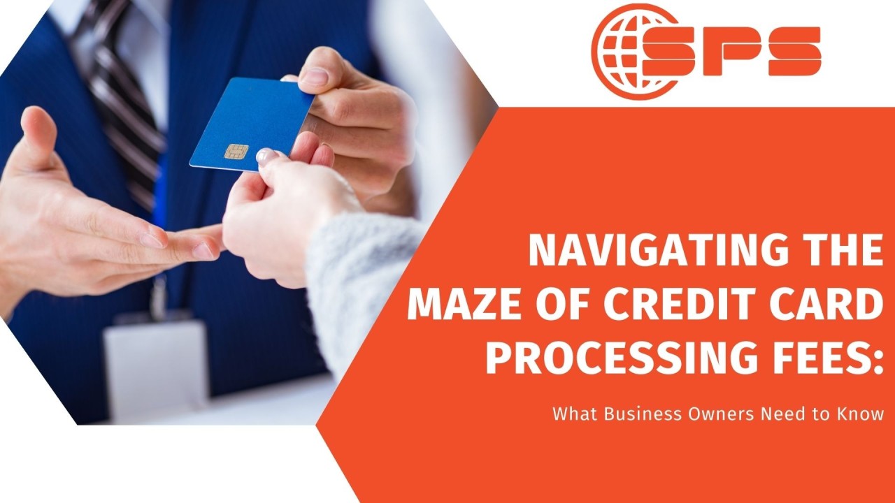 Navigating the Maze of Credit Card Processing Fees: What Business ... Navigating the Maze of Credit Card Processing Fees: What Business ...