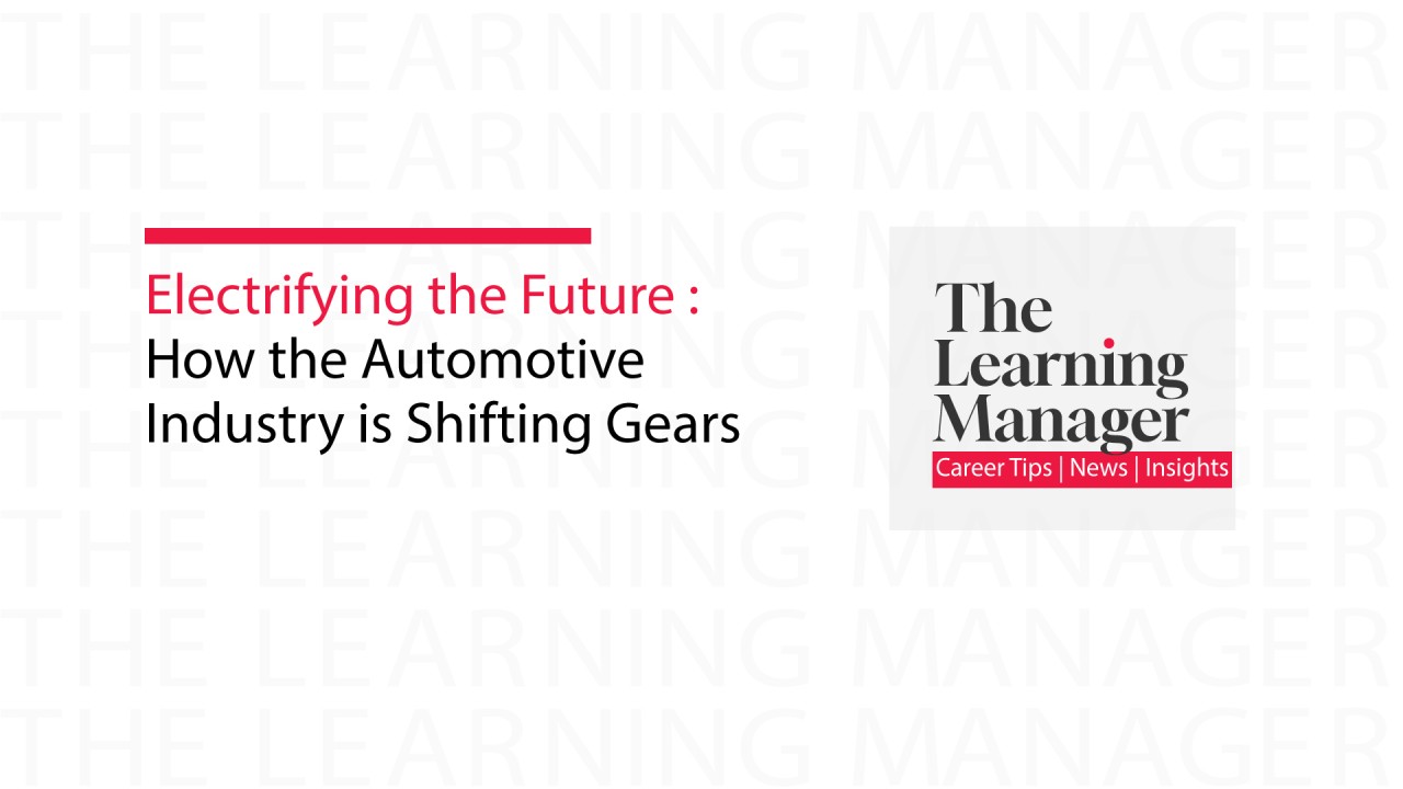 Electrifying the Future: How the Automotive Industry is Shifting Gears Electrifying the Future: How the Automotive Industry is Shifting Gears